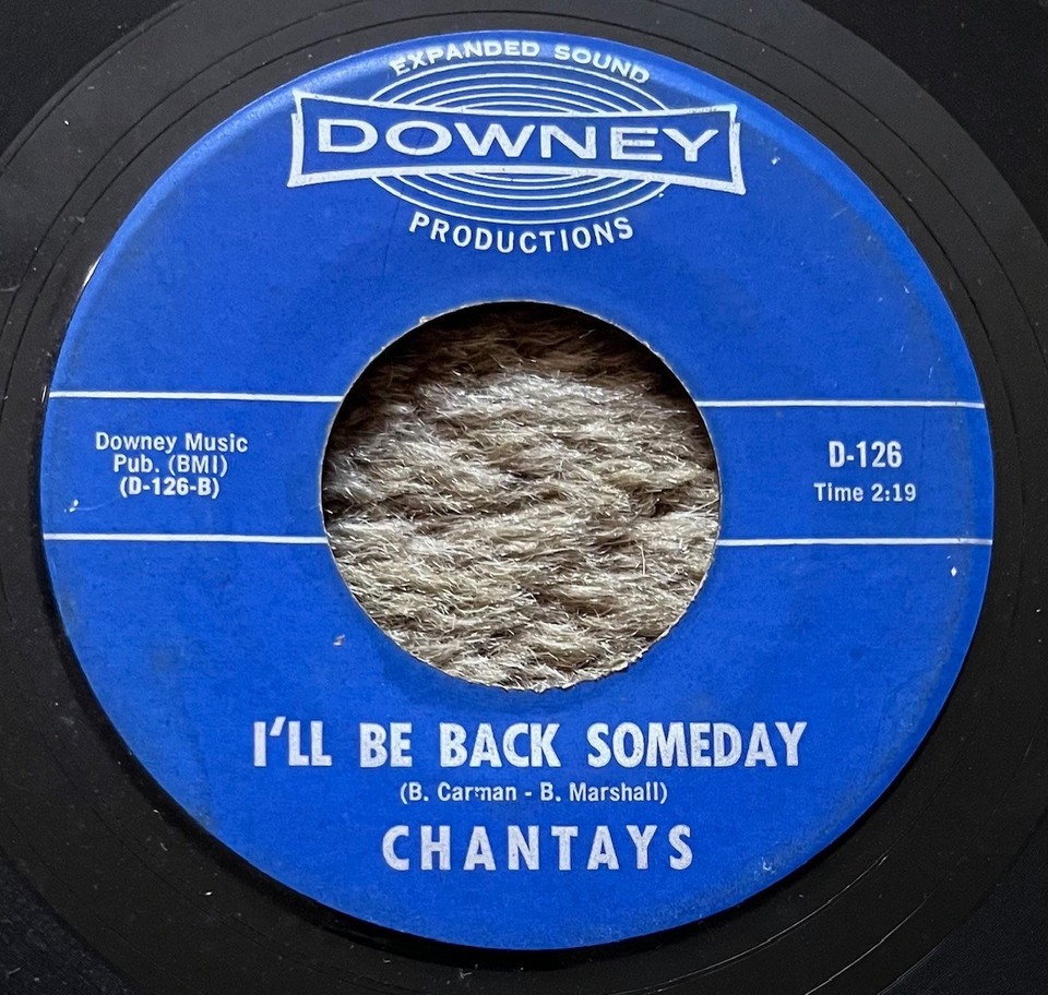 1964 Surf Rock 45 - THE CHANTAYS "Beyond"/"I'll Be Back Someday" DOWNEY ...