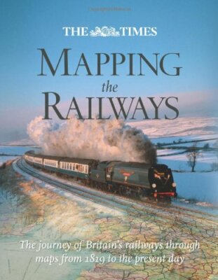 The Times Mapping The Railways by Spaven, David Book The Fast Free ...
