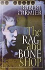 THE RAG AND BONE SHOP By Robert Cormier - Hardcover **Mint Condition ...