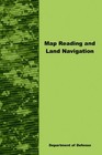 MAP READING AND LAND NAVIGATION By Department Defense **BRAND NEW ...