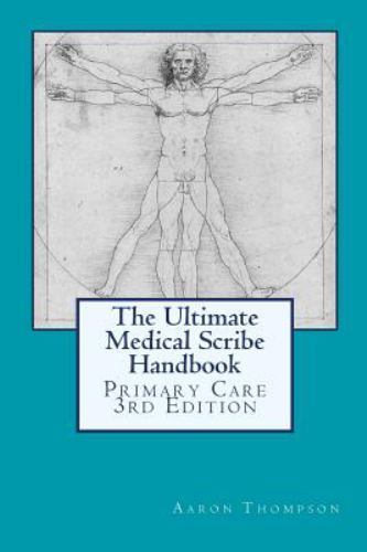 Ultimate Medical Scribe Handbook : Primary Care Edition by Sibel Dikmen ...
