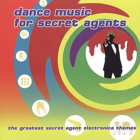 Dance Music for Secret Agents by Various Artists (CD, Jul-1999 ...