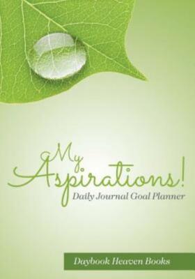 My Aspirations! Daily Journal Goal Planner 9781683231578| eBay