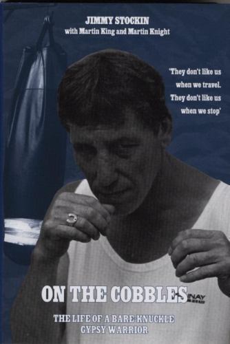 On the Cobbles : The Life of a Bare-Knuckle Gypsy Warrior by Martin ...