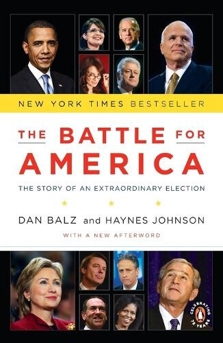 The Battle for America: The Story of an Extraordinary Election by Balz ...