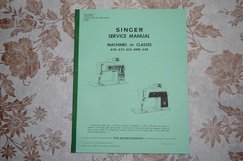 Professional Full Edition Service Manual: Singer 620 625 626 628 Sewing ...