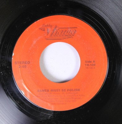 Christmas 45 Bobby Vinton - Santa Must Be Polish / Santa Claus Is ...