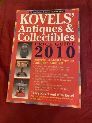 Kovels’ Antiques & Collectibles Price Guide 2010: By Terry H. Kovel ...