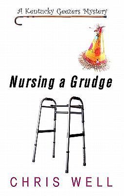 Nursing a Grudge by Well, Chris 9781410437525 | eBay