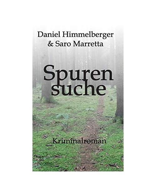 Spurensuche: Kriminalroman (Ein Bern-Krimi), Daniel Himmelberger, Saro ...