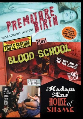 Premature Birth / Blood School / Madam Ans' House of Shame (DVD) Andy ...