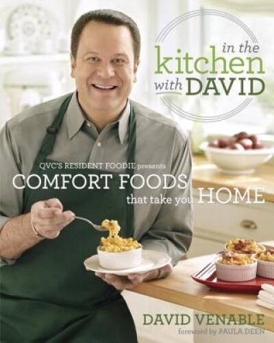 In the Kitchen with David: QVC's Resident Foodie Presents Comfort Fo ...