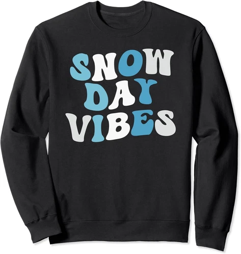 unny Snow Days Vibes - Snow Day Supporter Snow Lover Unisex Crewneck ...