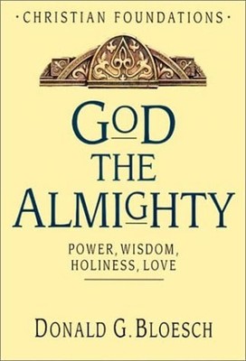 God the Almighty Vol. 3 : Power, Wisdom, Holiness, Love Donald G. 9780830814138 | eBay Australia