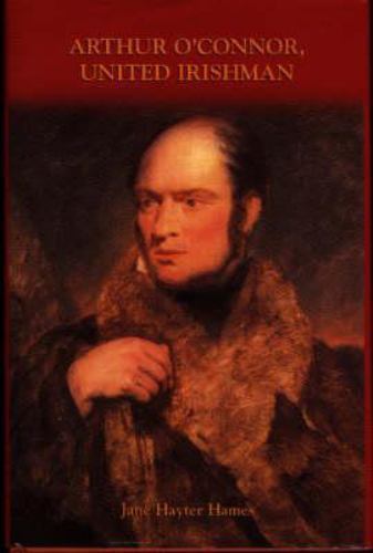 Arthur O'Connor: United Irishman hardcover Used - Like New 9781898256885| eBay