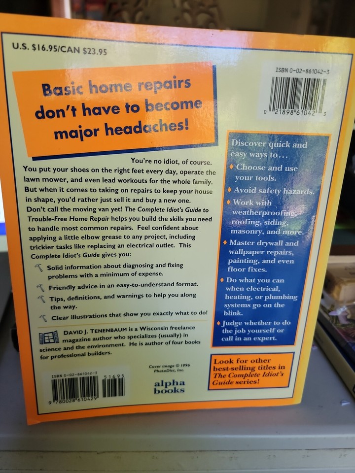 The Complete Idiot's Guide to Trouble-Free Home Repair by David J ...