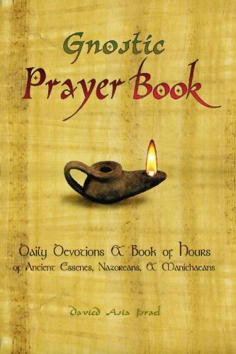 The Gnostic Prayerbook : Daily Devotions and Book of Hours of Ancient ...