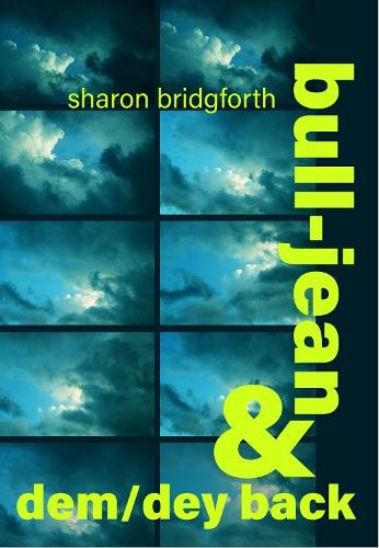 Sharon Bridgforth bull-jean & dem/dey back (Poche) 9781737025566 | eBay