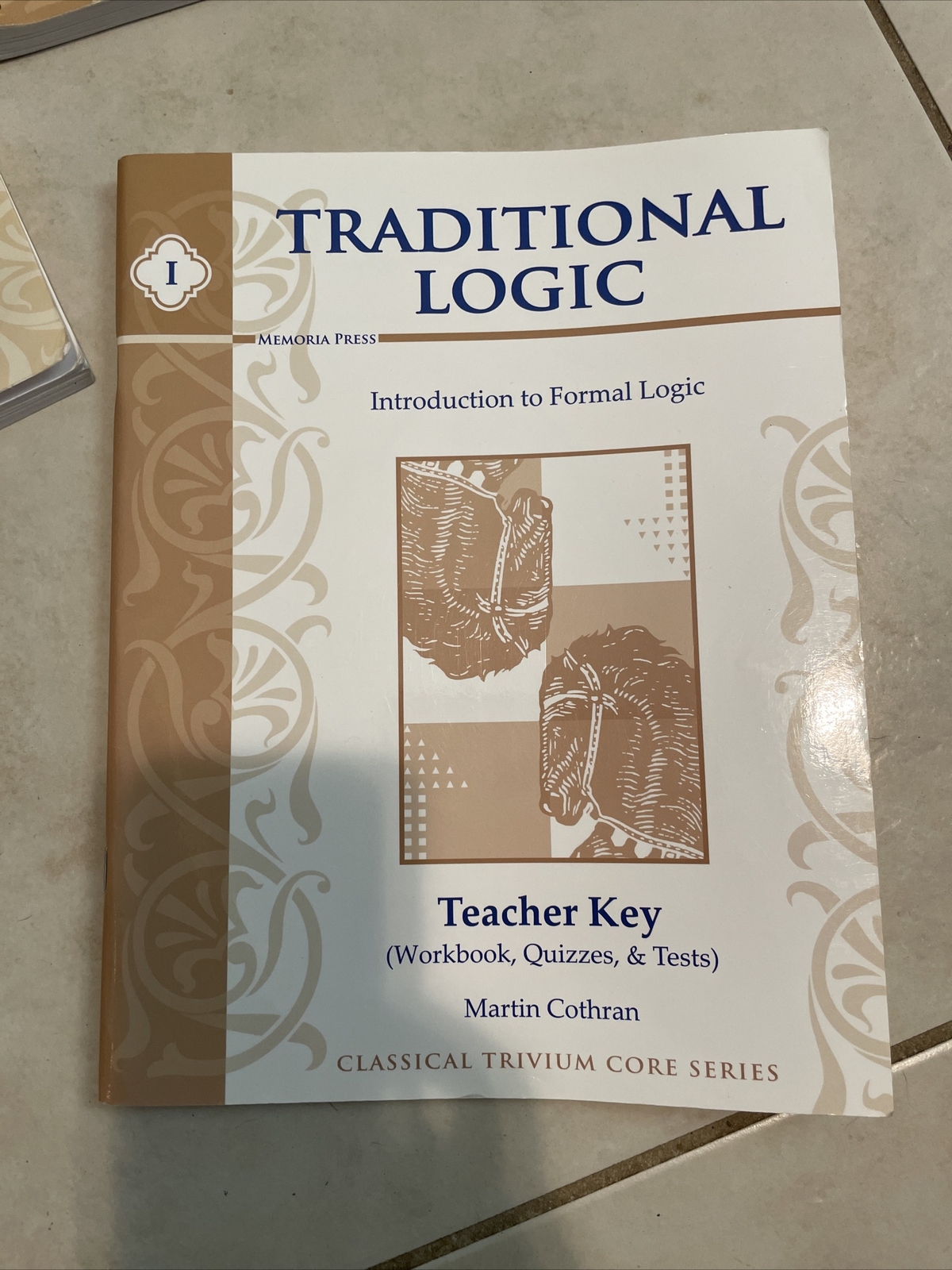 Traditional Logic 1 Teacher Key 1st Edition- Memoria Press ...