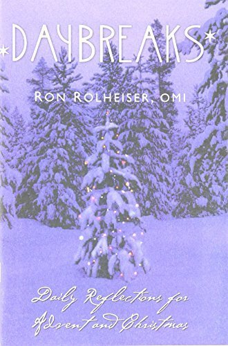 DAILY REFLECTIONS FOR ADVENT AND CHRISTMAS By Ronald Rolheiser **BRAND ...