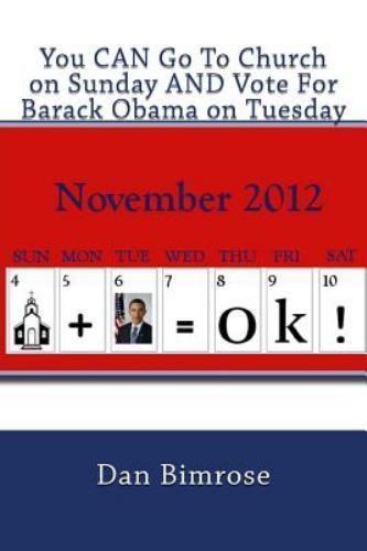 You CAN Go to Church on Sunday and Vote for Barack Obama on Tuesday ...