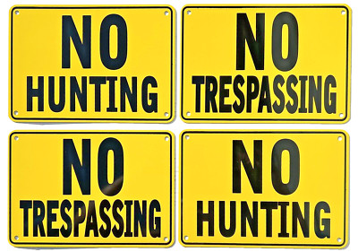 Yellow ''NO HUNTING'' & "NO TRESPASSING" 10" x 7" Warning Signs, 4 Sign ...