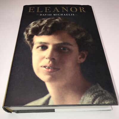 ELEANOR A Story Of Eleanor Roosevelt By David Michaels Hardcover Book ...