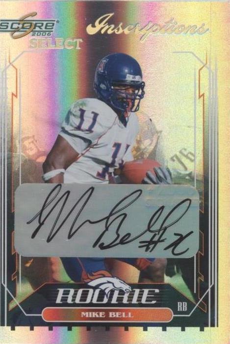 2006 Score Select - Rookie Mike Bell #417 Inscriptions /250 (AU, RC ...