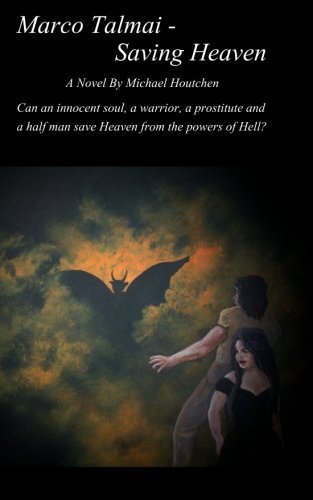 Marco Talmai - Saving Heaven: Volume 1, Houtchen 9781468179736 Free ...