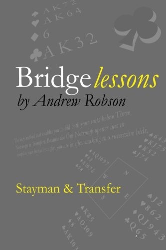 BRIDGE LESSONS: STAYMAN & TRANSFERS By Robson Andrew M Obe **Mint ...