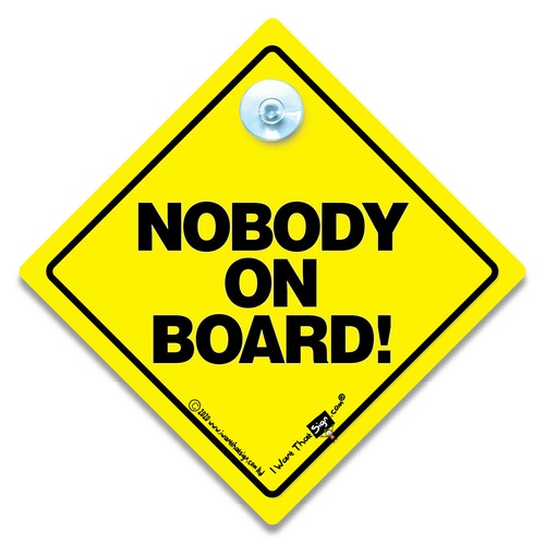 Nobody On Board Car Sign, Baby On Board Sign, Joke Suction Cup Sign | eBay