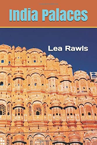 INDIA PALACES: INDIA (PHOTO BOOK) By Lea Rawls & Lea Rawls **BRAND NEW ...