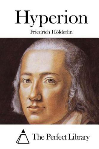 Hyperion by Holderlin, Friedrich 9781512389166| eBay