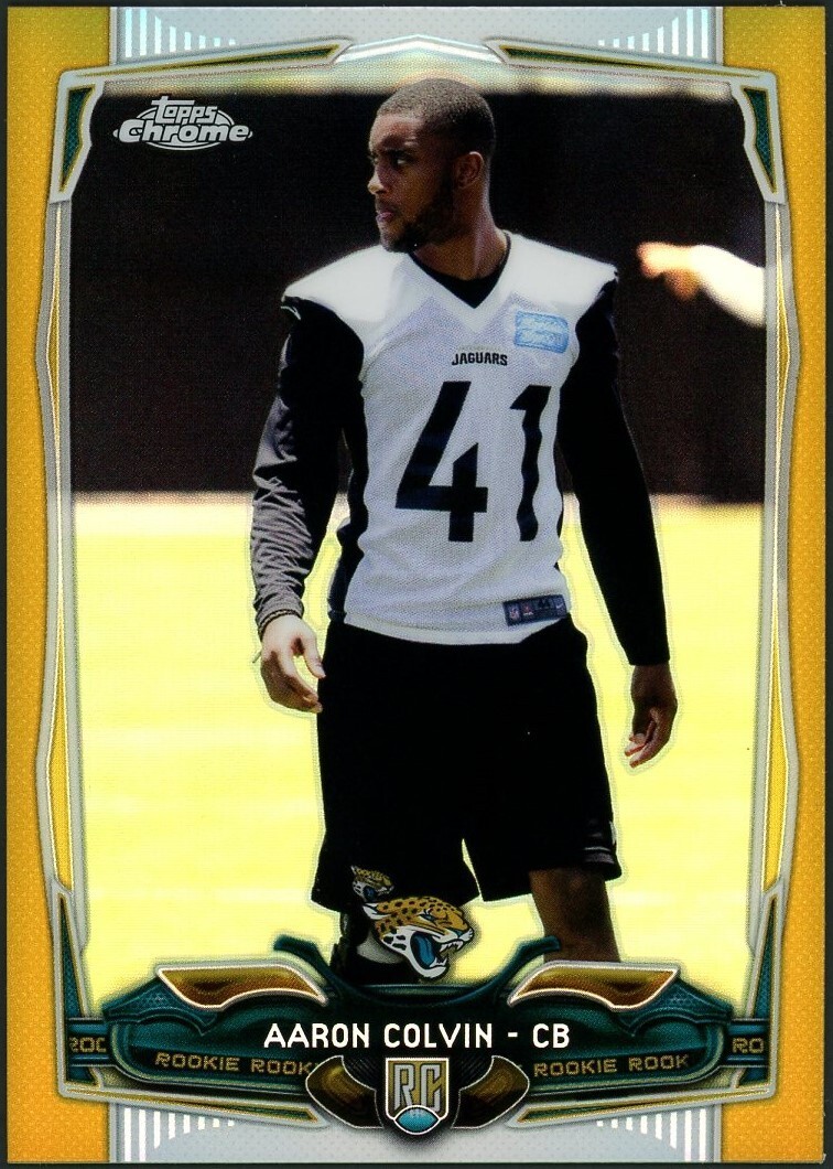2014 Topps Chrome Aaron Colvin Gold Refractor #/50 Card #201 | eBay