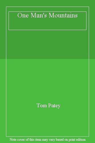 One Man's Mountains,Tom Patey 9780575038783 | eBay