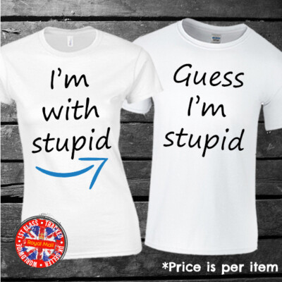 Funny Matching T-shirt Set, "I'm With Stupid", Couples, Family, Wedding ...