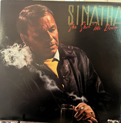 Frank Sinatra - She Shot Me Down Vinyl LP - 1981 - Near Mint - Reprise ...