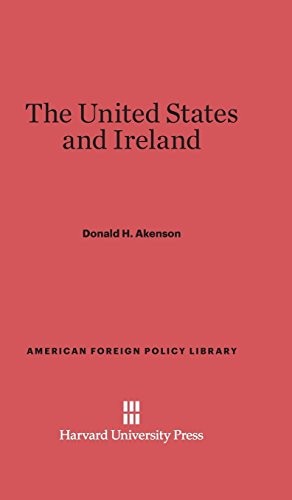 THE UNITED STATES AND IRELAND (AMERICAN FOREIGN POLICY By Donald H ...