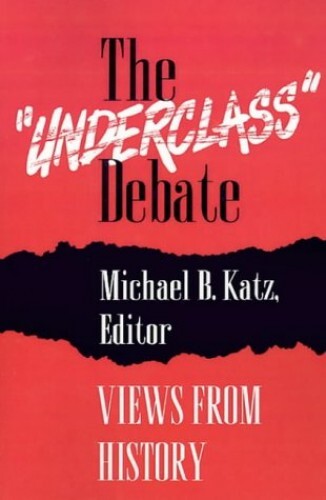 The"Underclass" Debate: Views from History Paperback / softback Book ...