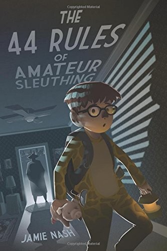 THE 44 RULES OF AMATEUR SLEUTHING By Jamie Nash & Greg Rebis **Mint ...