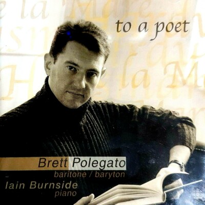 Brett Polegato - "To A Poet" - "Lain Burnside" - ( CD - CBC Records ...