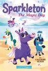 Sparkleton 1: The Magic Day (HarperChapters) - Hardcover - GOOD ...