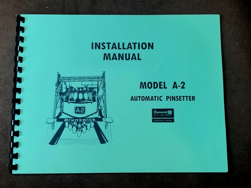 Brunswick Model "A-2" Automatic Pinsetter Installation Procedures ...
