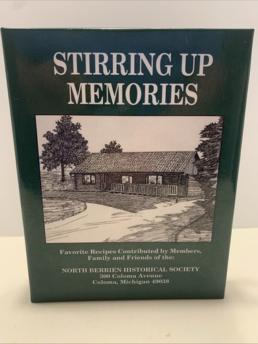 “Stirring Up Memories” Cookbook Coloma, Michigan North Berrien ...