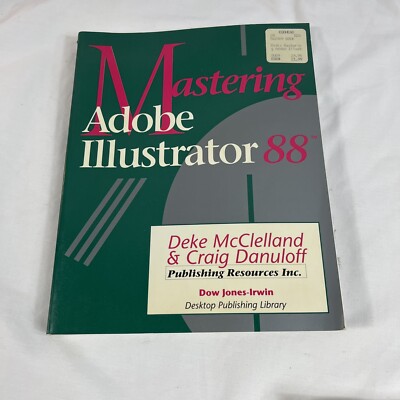 Mastering Adobe Illustrator 88 by Deke McClelland & Craig Danuloff | eBay