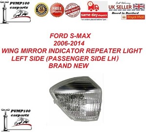 FORD S-MAX 2006-2014 WING MIRROR INDICATOR REPEATER LIGHT LAMP LENS ...