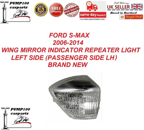 INDICATOR FOR FORD S-MAX 2006-2014 WING MIRROR REPEATER LIGHT LAMP LENS ...