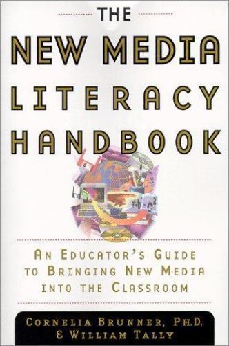 New Media Literacy Handbook : An Educator's Guide to Bringing New Media ...