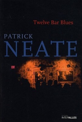 Twelve Bar Blues, Patrick Neate | eBay