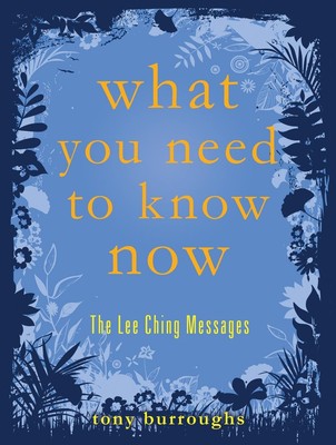 What You Need to Know: The Lee Ching Messages by Tony Burroughs ...